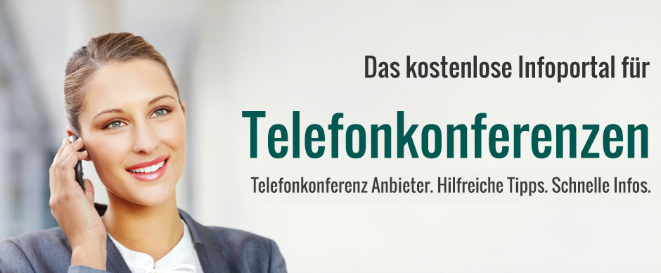Telefonkonferenzen, Anbieter-Infos, Tipps & Tricks